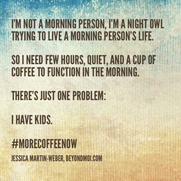 Night Owl Parent In An Early Bird World - We're All Human Here